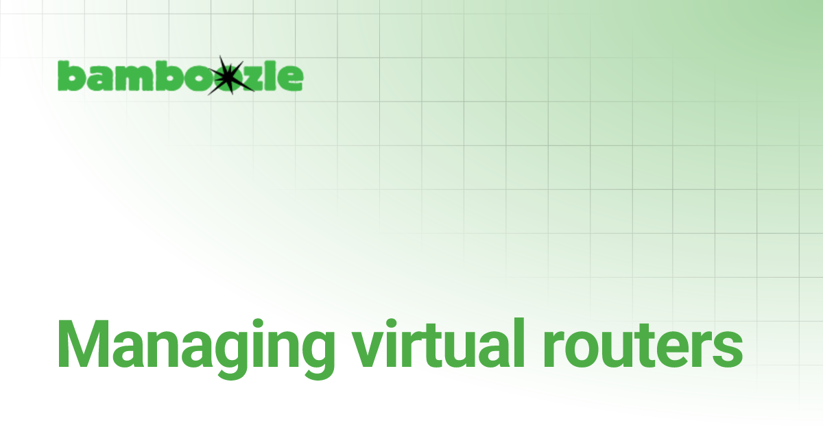 Managing virtual routers | Bamboozle WIKI