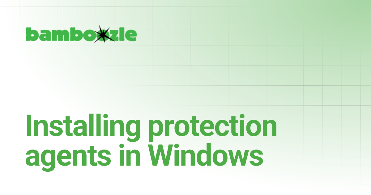 Installing Protection Agents In Windows Bamboozle Wiki