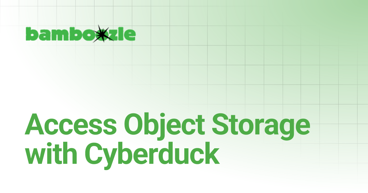 Access Object Storage with Cyberduck | Bamboozle WIKI