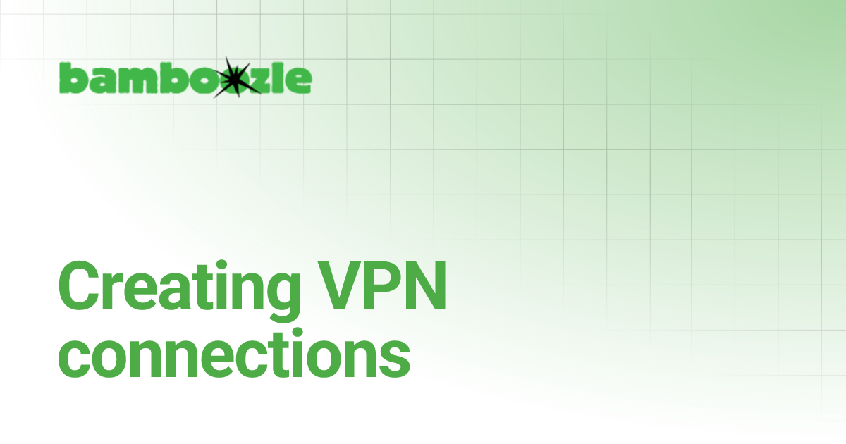 Creating VPN connections | Bamboozle WIKI