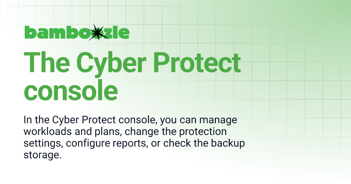 The Cyber Protect console | Bamboozle WIKI
